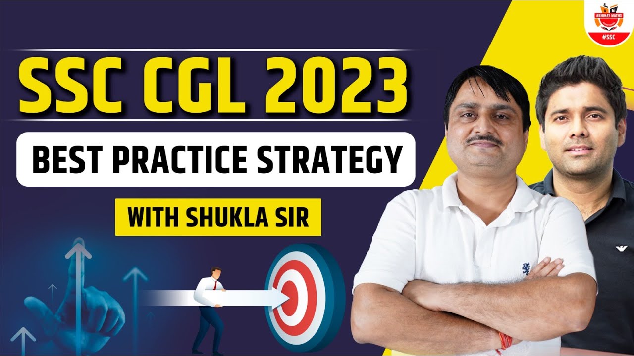 SSC CGL 2023 Best Practice Strategy | SSC CGL Revision Strategy By ...