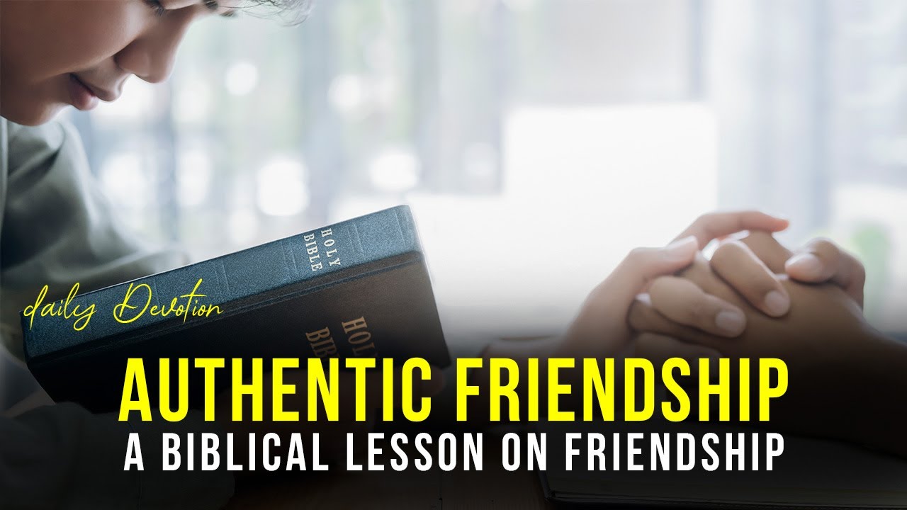 Authentic Friendships in a Lonely World: Biblical Lessons on Friendship ...