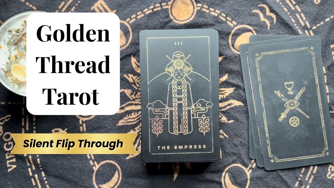 Golden Thread Tarot Flip-Through (Silent Video) - YouTube