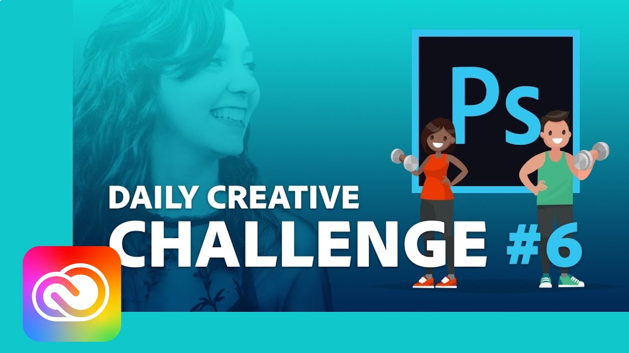 Photoshop Daily Creative Challenge #6 | Adobe Creative Cloud - YouTube