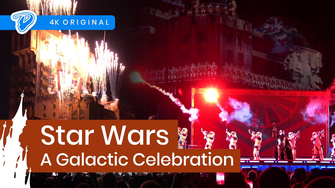 Star Wars: A Galactic Celebration Disneyland Paris FULL SHOW Nighttime ...