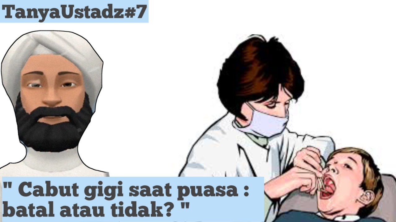 Cabut gigi saat puasa batal atau tidak? | Ramadhan | Animasi Islam ...