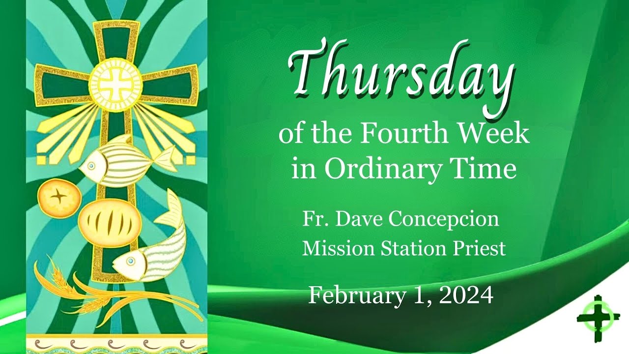 Feb. 1, 2024 Thursday of the Fourth Week in Ordinary Time with Fr. Dave ...