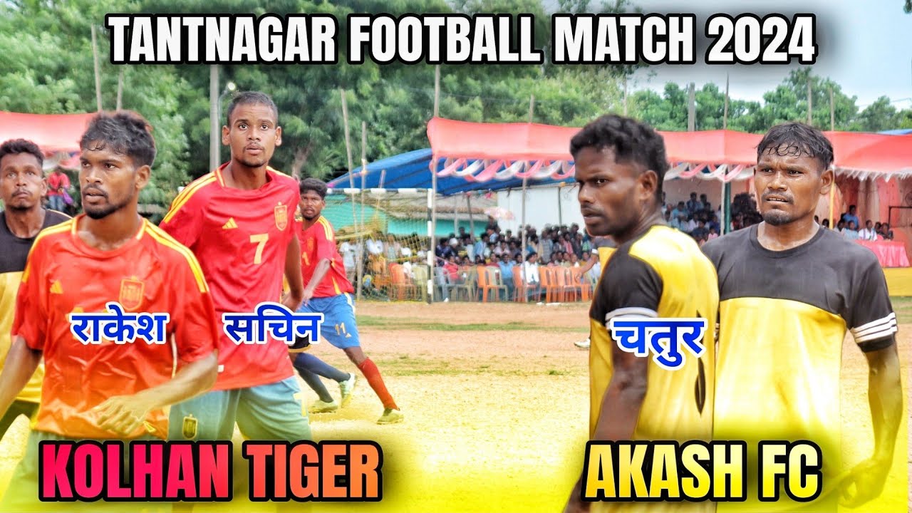 Kolhan Tiger 🆚 Akash Fc | 1st Round | At - Tantnagar Football Match ...