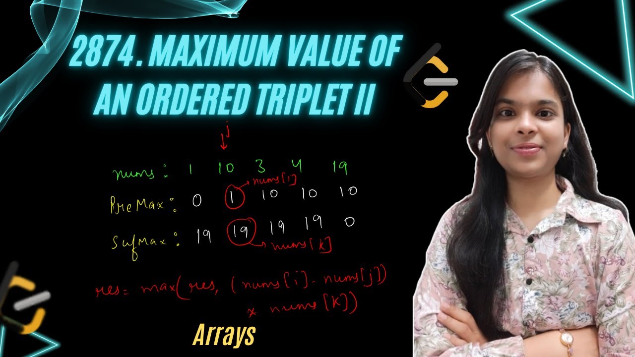2874 Maximum Value Of An Ordered Triplet Ii Prefix Suffix Array O