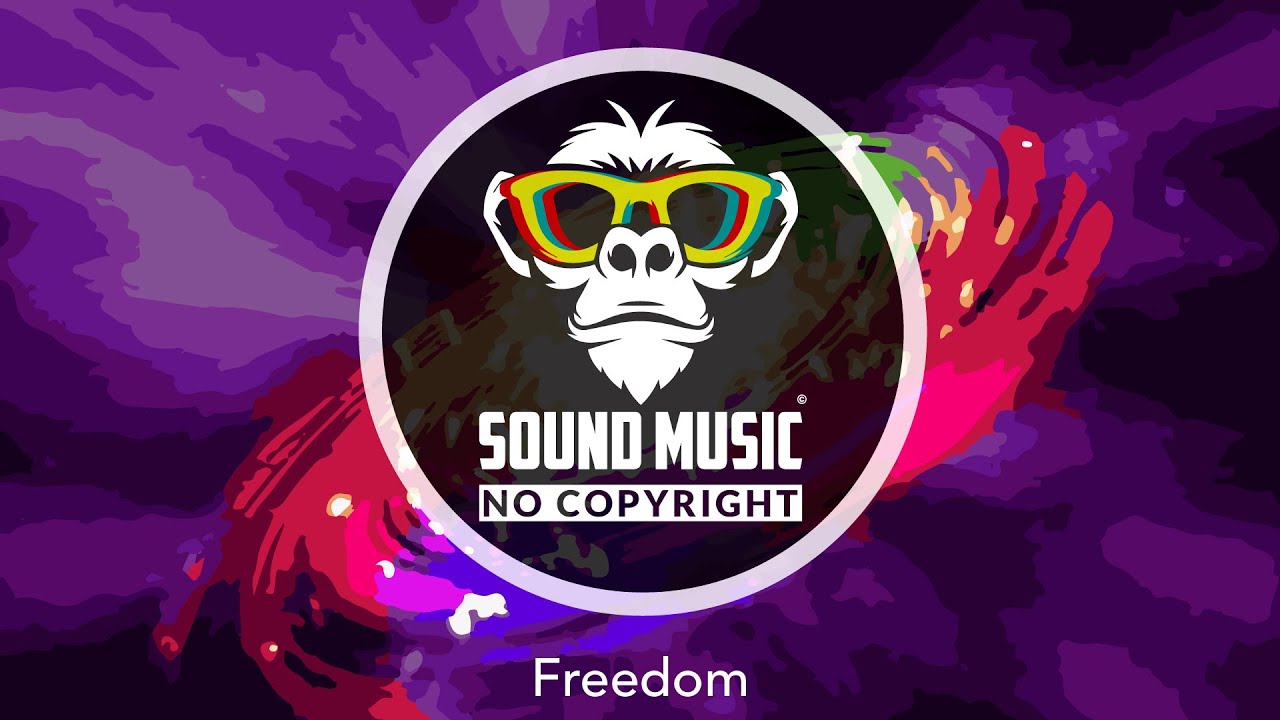 [NO COPYRIGHT] 🎵Music Free - Freedom 🎶 - YouTube