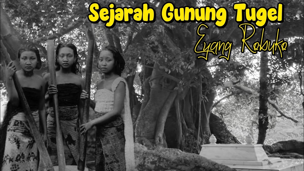 Cerita rakyat || Sejarah Berdirinya Gunung Tugel || gunung yang tidak ...