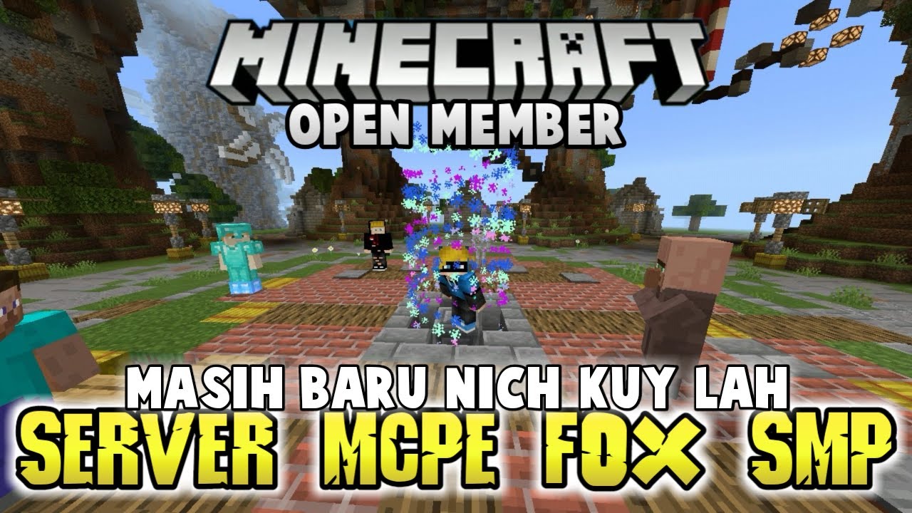 OPEN MEMBER SERVER MCPE FOX SMP - SERVER SMP #54 - YouTube