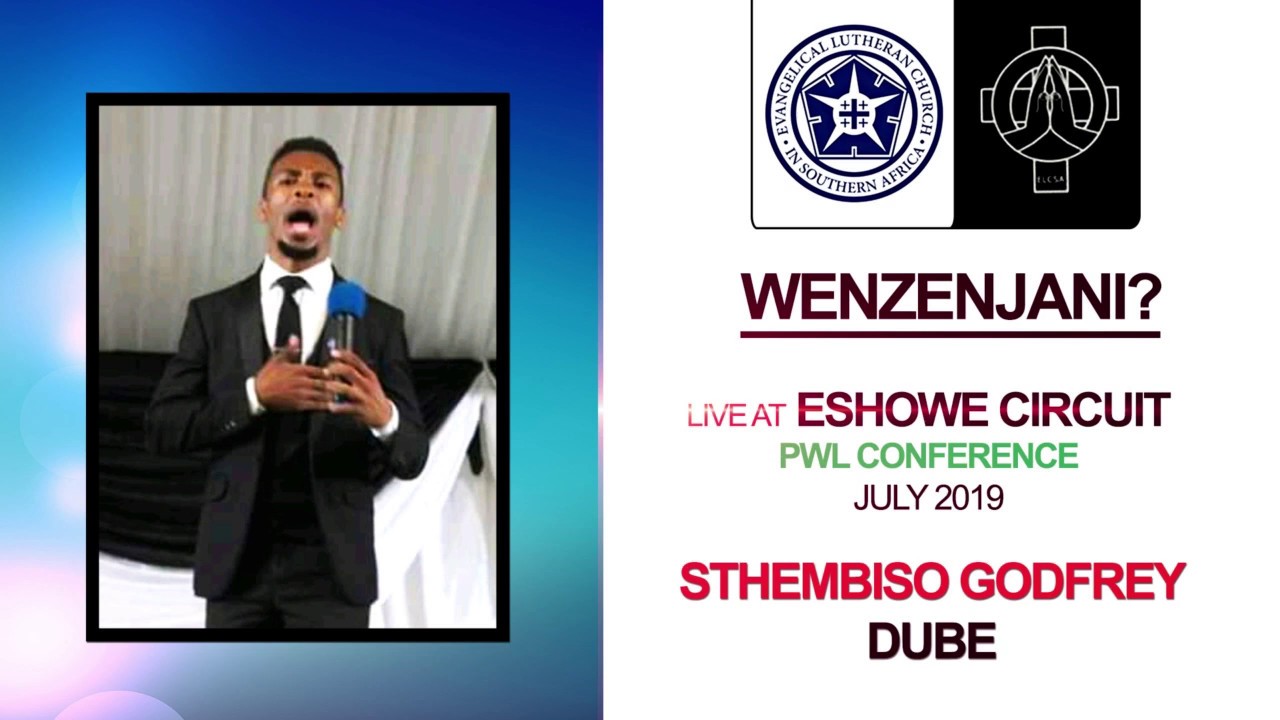 ELCSA-ESHOWE CIRCUIT : STHEMBISO DUBE - WENZENJANI? - YouTube