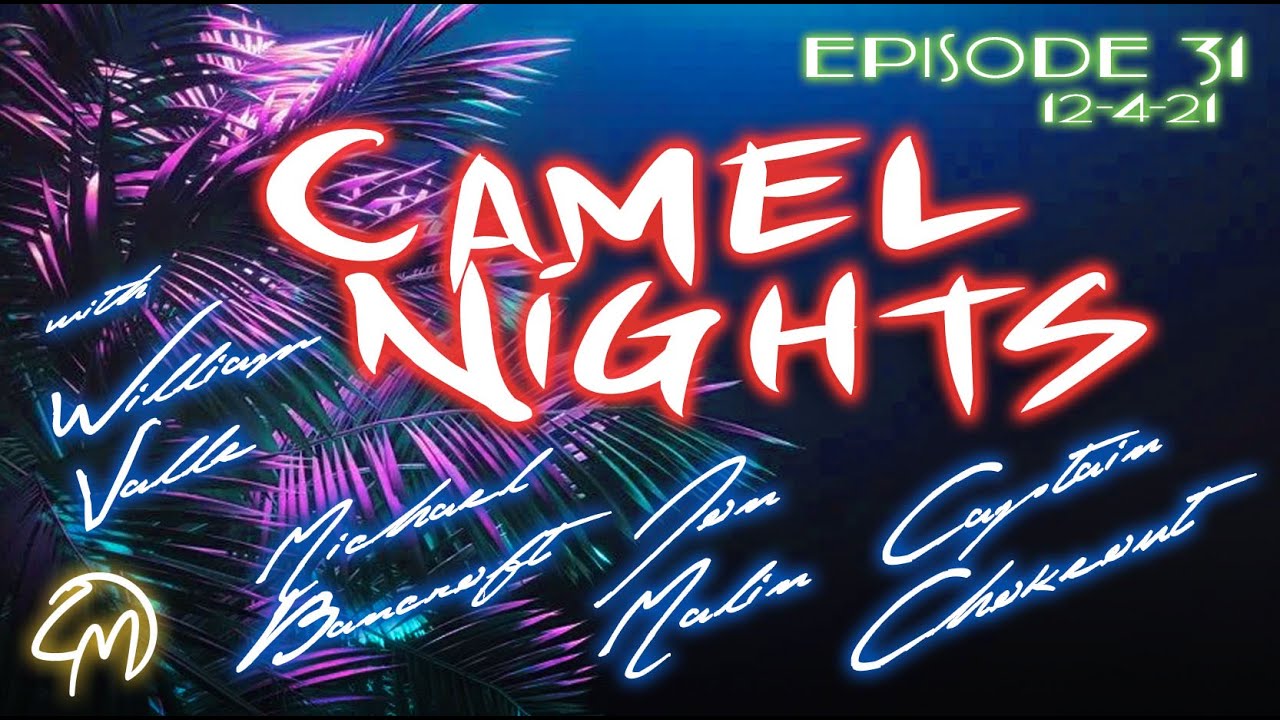 Camel Nights Episode 31 - YouTube