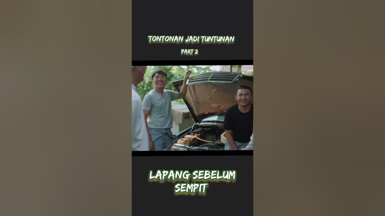 lapang sebelum sempit part 2 #tontonanjadituntunan #demimasa #lapangsebelumsempit - YouTube