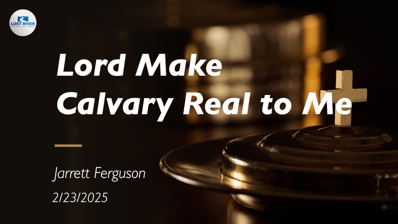 Lord Make Calvary Real to Me - YouTube