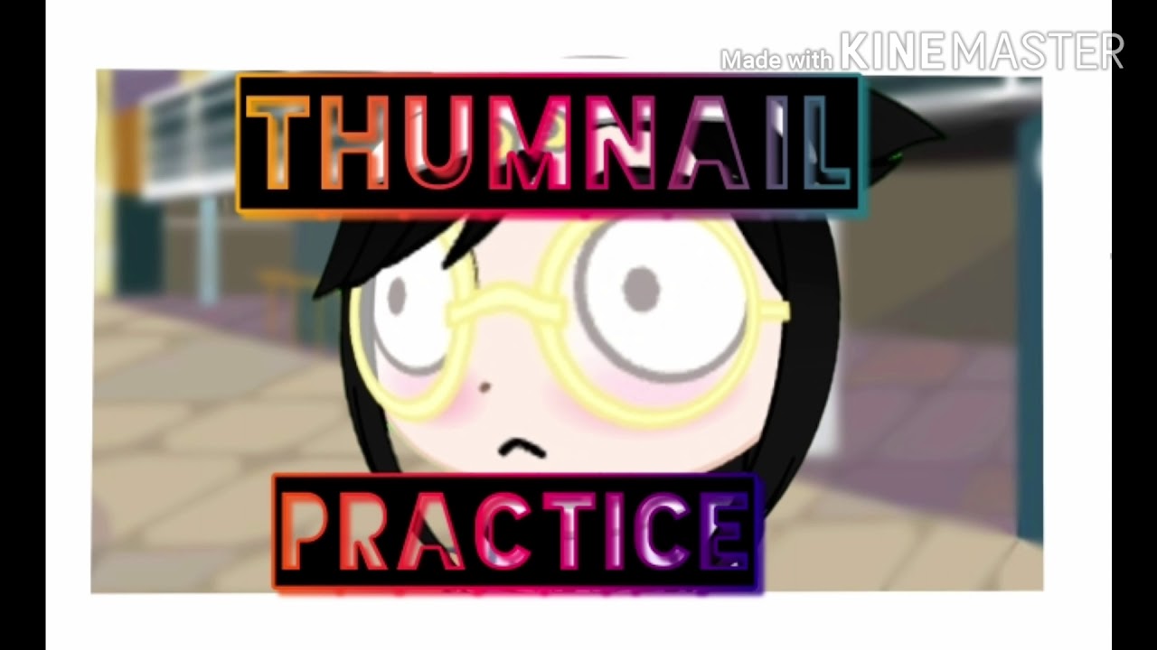 Thumbnail practice - YouTube