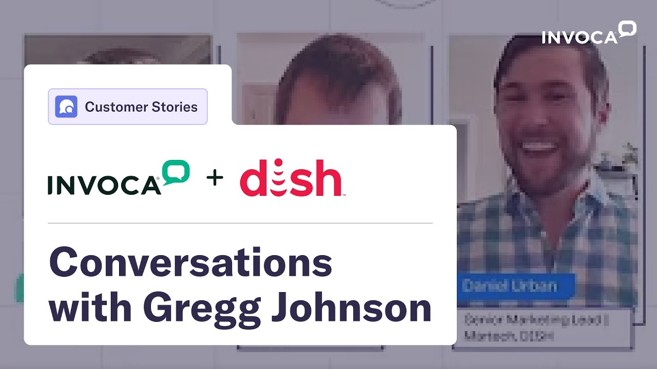 What DISH Learned About Marketing in 2020 | Chats with Gregg, Invoca ...
