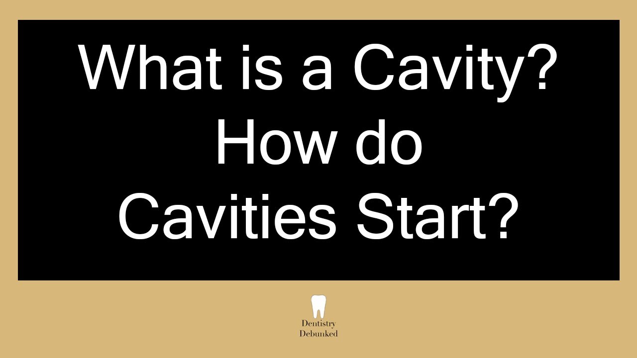 What is a Cavity? How do Cavities Start? - YouTube