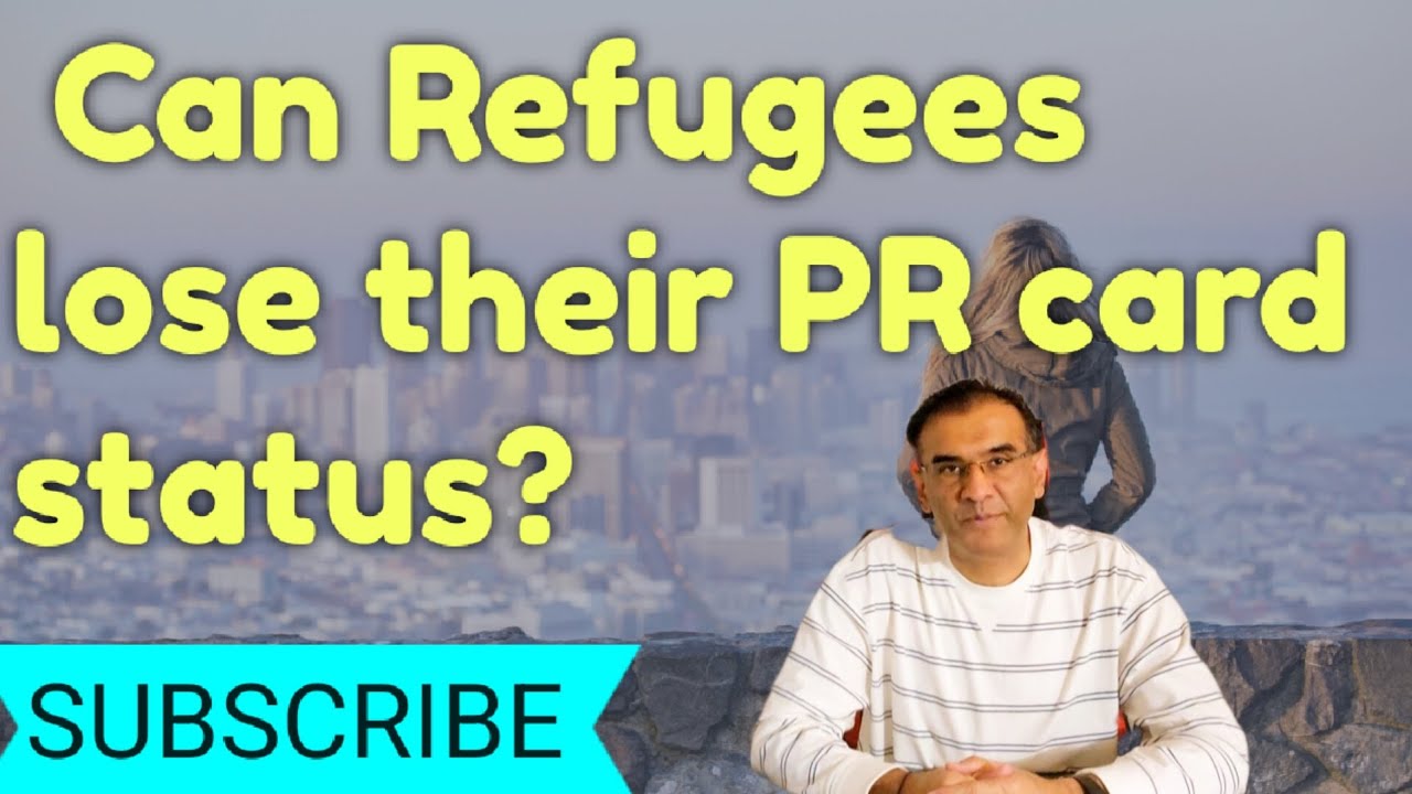 Can Refugees lose their PR card status? Reasons/precautions - YouTube