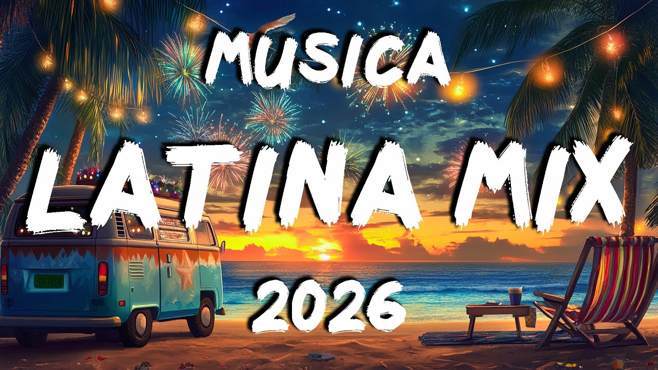 MUSICA LATINA MIX 2026 🌞🎷 LA MEJORES CANCIONES VARIADAS 2026 🌞🎷 LO MAS ...