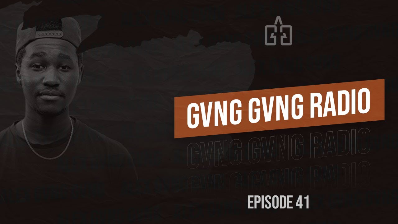 Gvng Gvng Radio - Episode 41 - YouTube