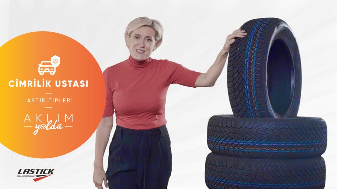 Cimrilik Ustası - Lastik Tipleri | Lastick | Aklım Yolda - YouTube