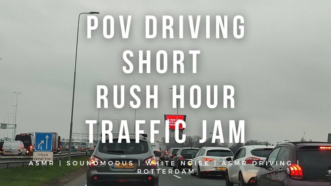 Short Driving During Rush Hour Traffic Jam | Driving In The Netherlands ...