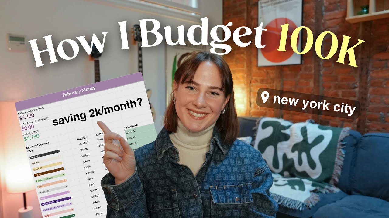 How I Budget $100k Living in NYC 💸 35% saving rate, beginner template ...
