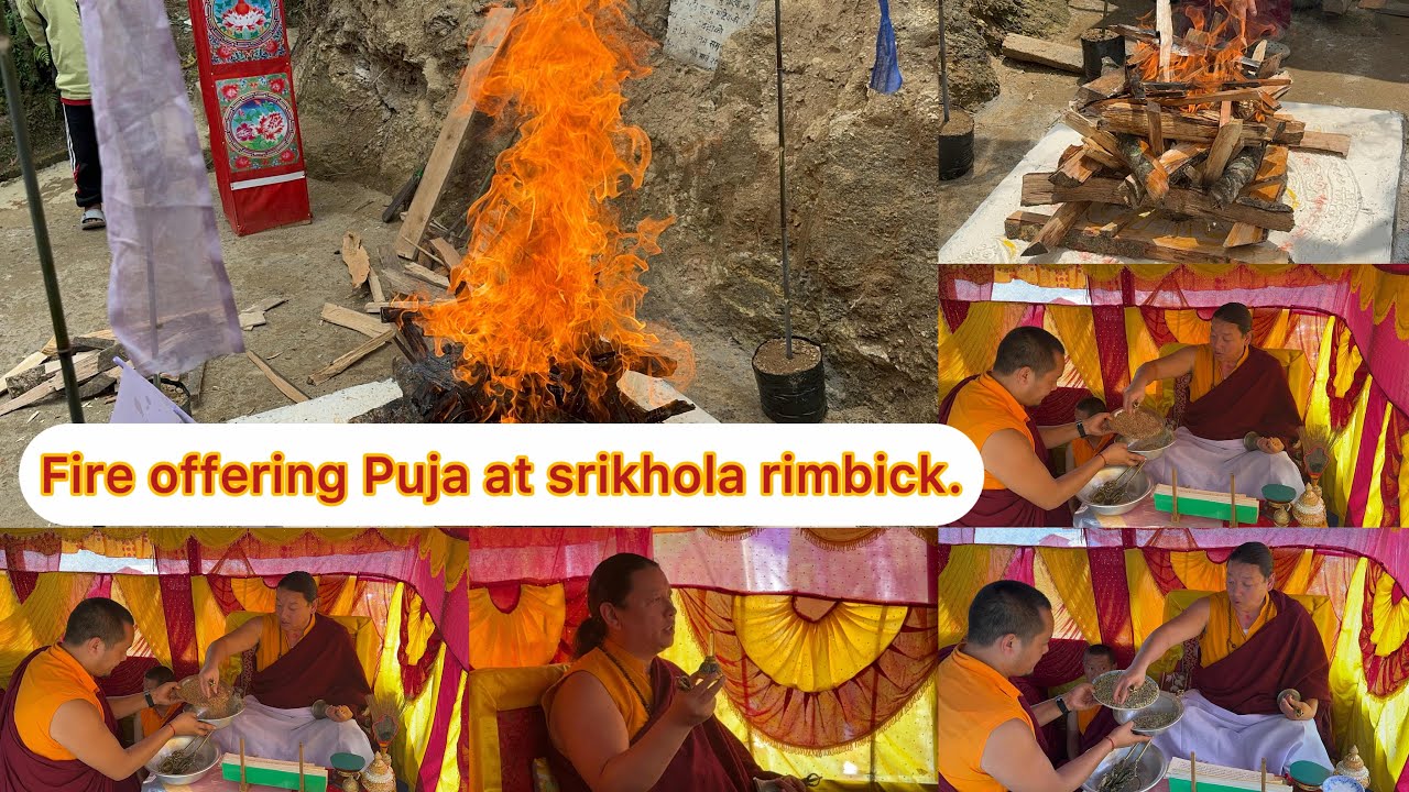 Fire Offering Puja by H.E.Shingdup Rinpoche at srikhola Rimbick for all ...