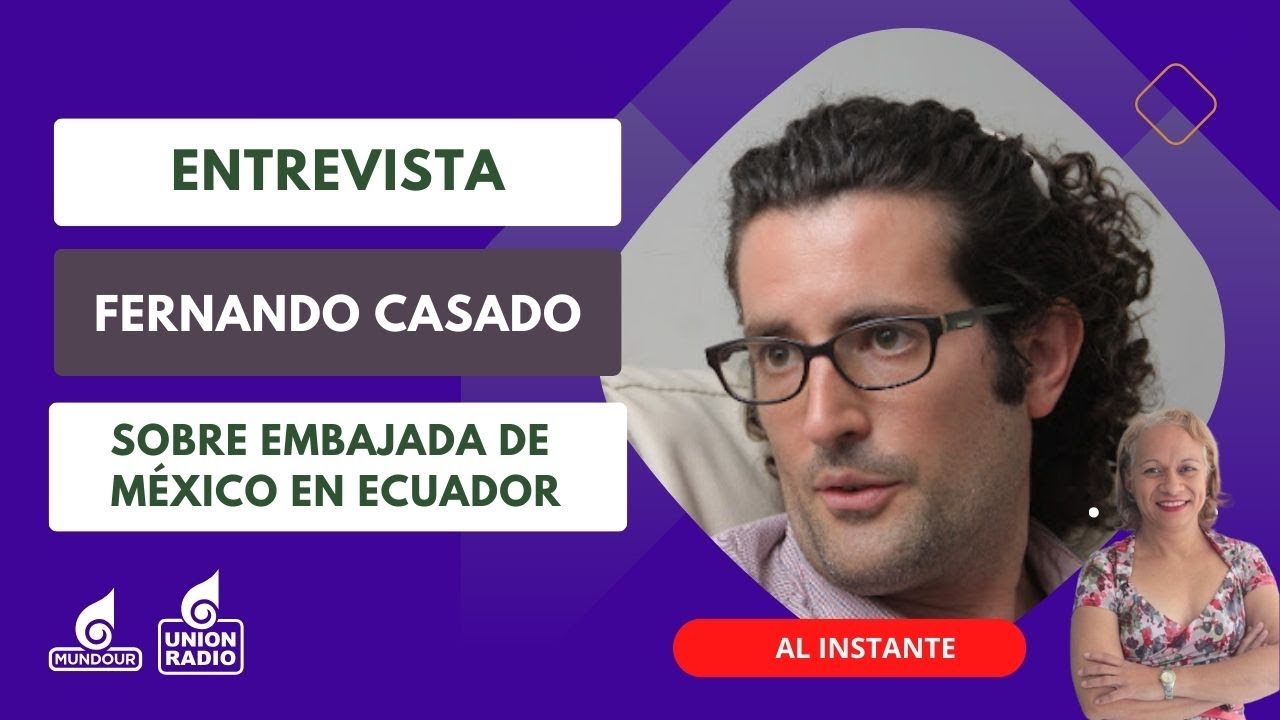 Esther Quiaro entrevista al analista Fernando Casado sobre hechos en ...