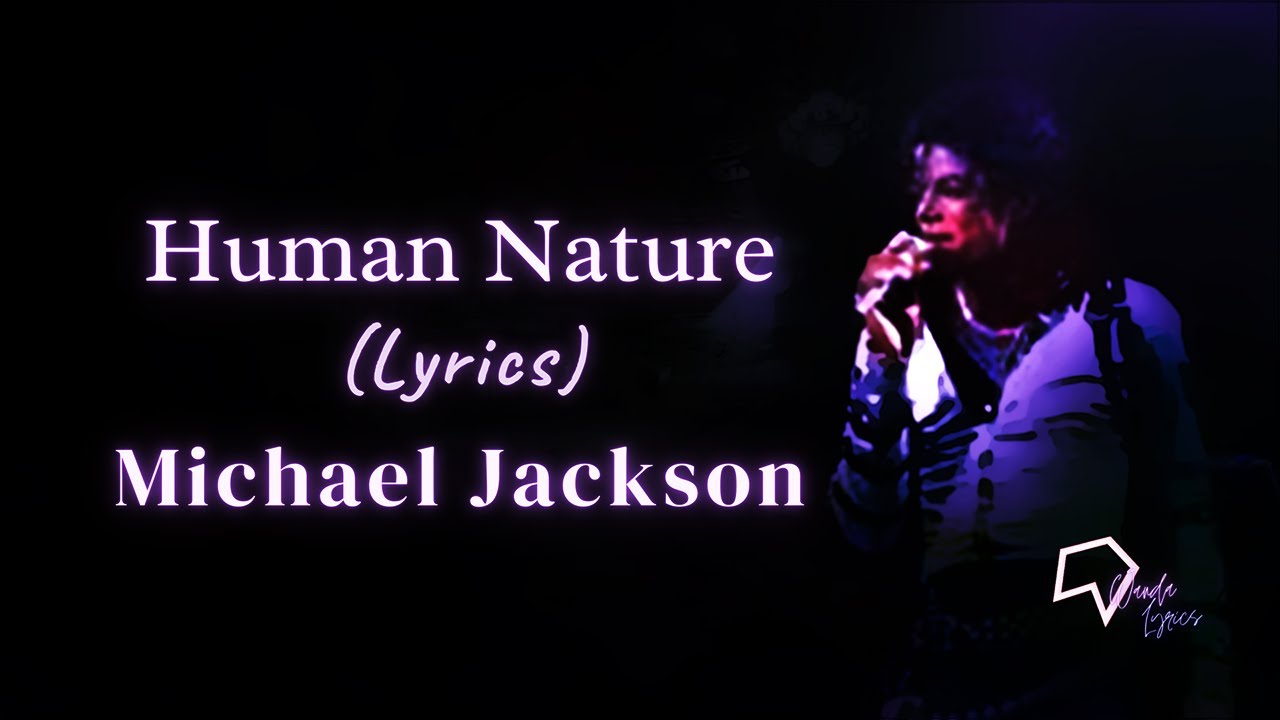 Michael Jackson - Human Nature (Lyrics) - YouTube