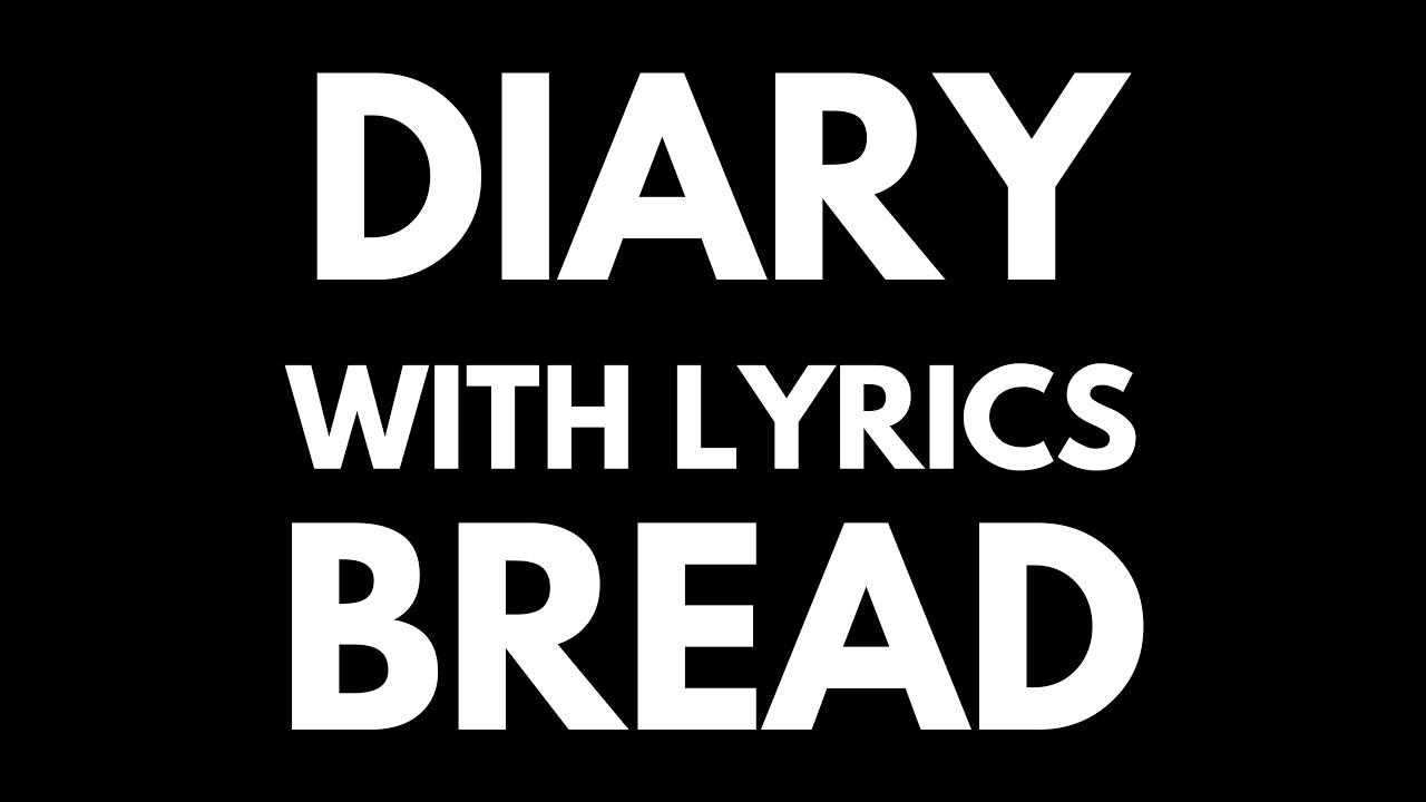 Bread - Diary with Lyrics - YouTube
