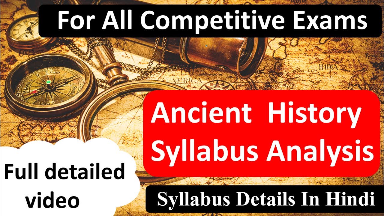 Ancient History Syllabus | Complete Ancient History | सम्पूर्ण प्राचीन ...