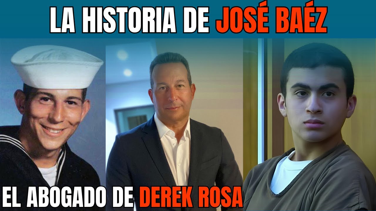 LA HISTORIA de JOSÉ BAÉZ el ABOGADO de DEREK ROSA #josébaéz #derekrosa ...