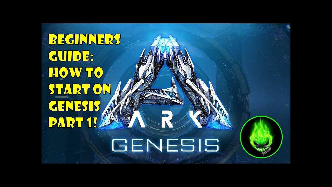 ARK: GENESIS PART 1 - BEGINNERS GUIDE! - YouTube