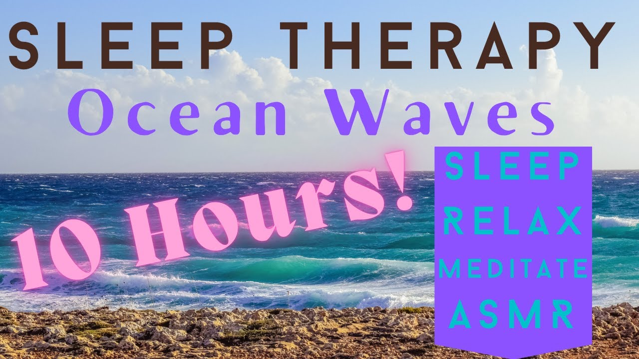 Ocean Waves 10 HOURS | SLEEP IN 5 MINUTES! | Sleep Therapy | Relax ...