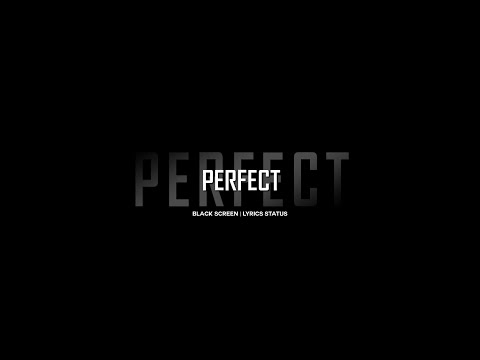 Perfect Black screen Lyrics Status | Lyrics overlay