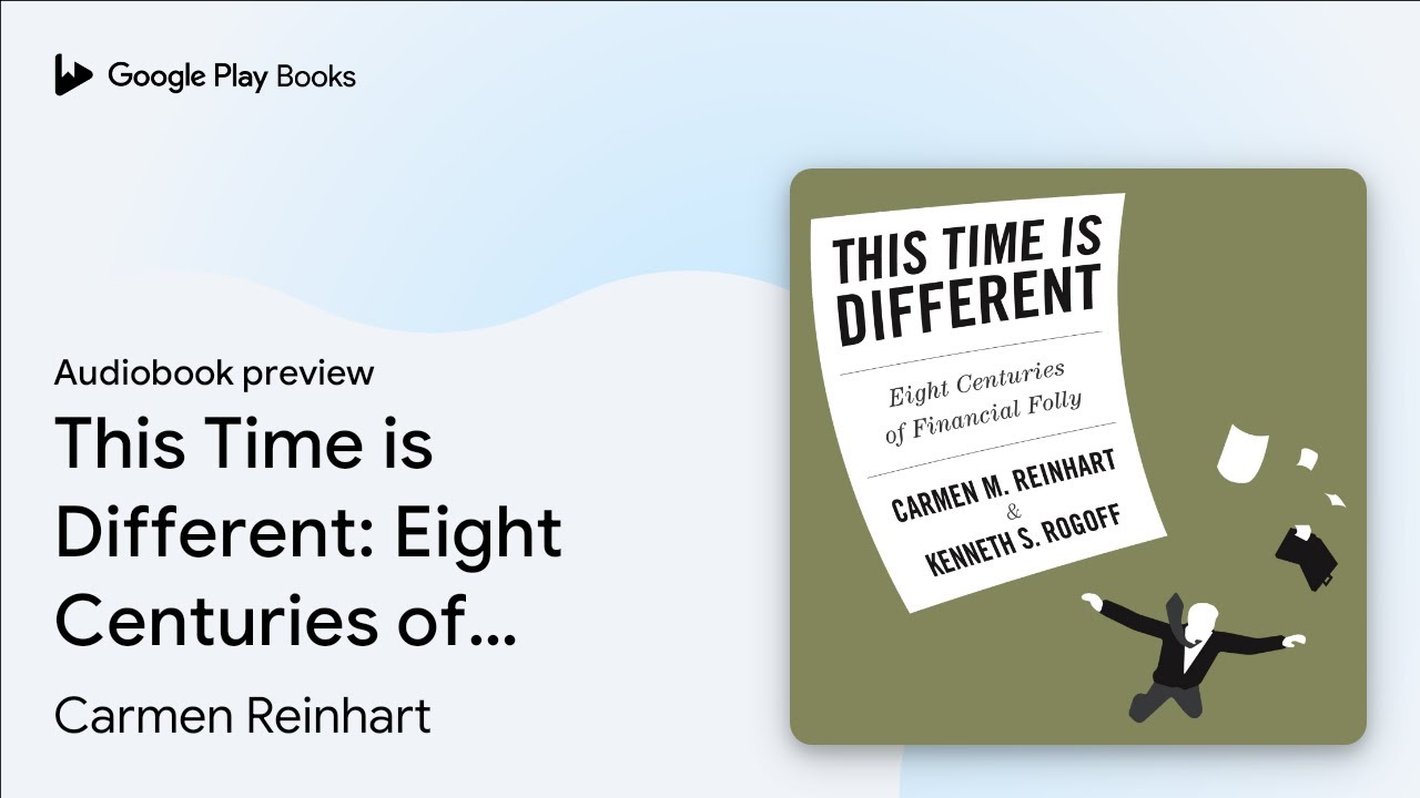 This Time is Different: Eight Centuries of… by Kenneth S. Rogoff · Audiobook preview - YouTube