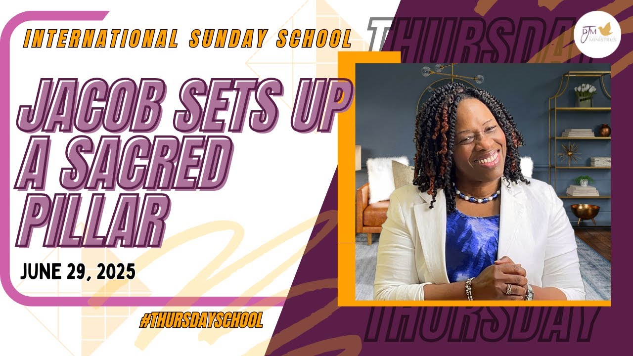 "Thursday School" June 29, 2025 "Jacob Sets Up A Sacred Pillar" - YouTube