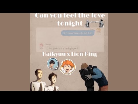 Can you feel the love tonight || Haikyuu x Lion King || Text skit ...