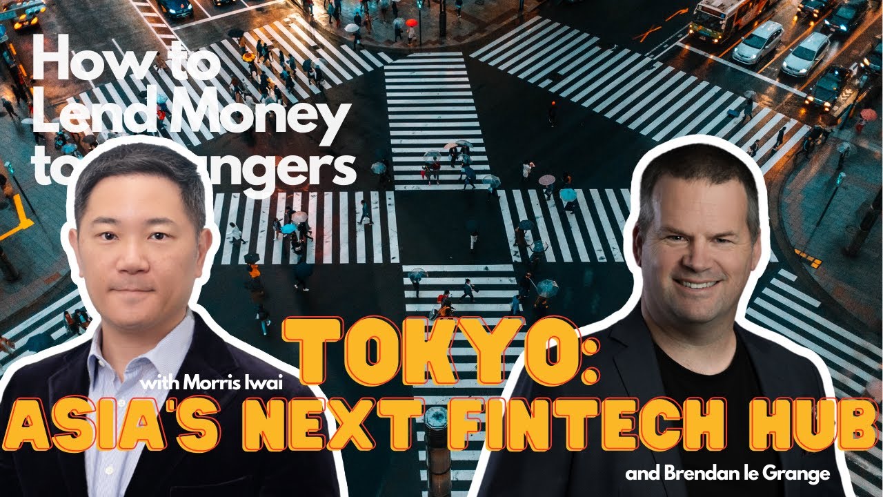Tokyo: Asia's next FinTech hub, with Morris Iwai - YouTube