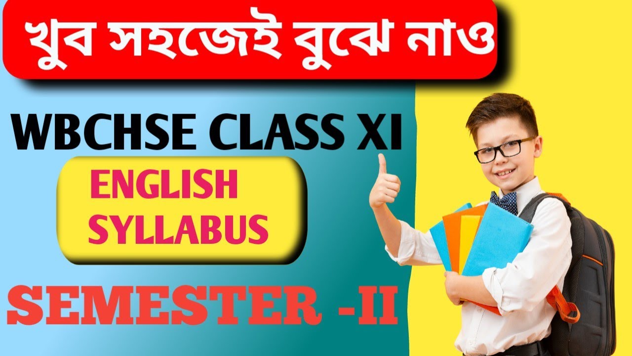 Class XI Wbchse English Syllabus Semester II class-xi-wbchse-english-syllabus-semester-ii