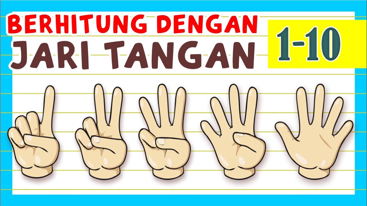 Berhitung dengan Jari Tangan ANGKA 1 - 10 supaya anak cepat mengerti ...