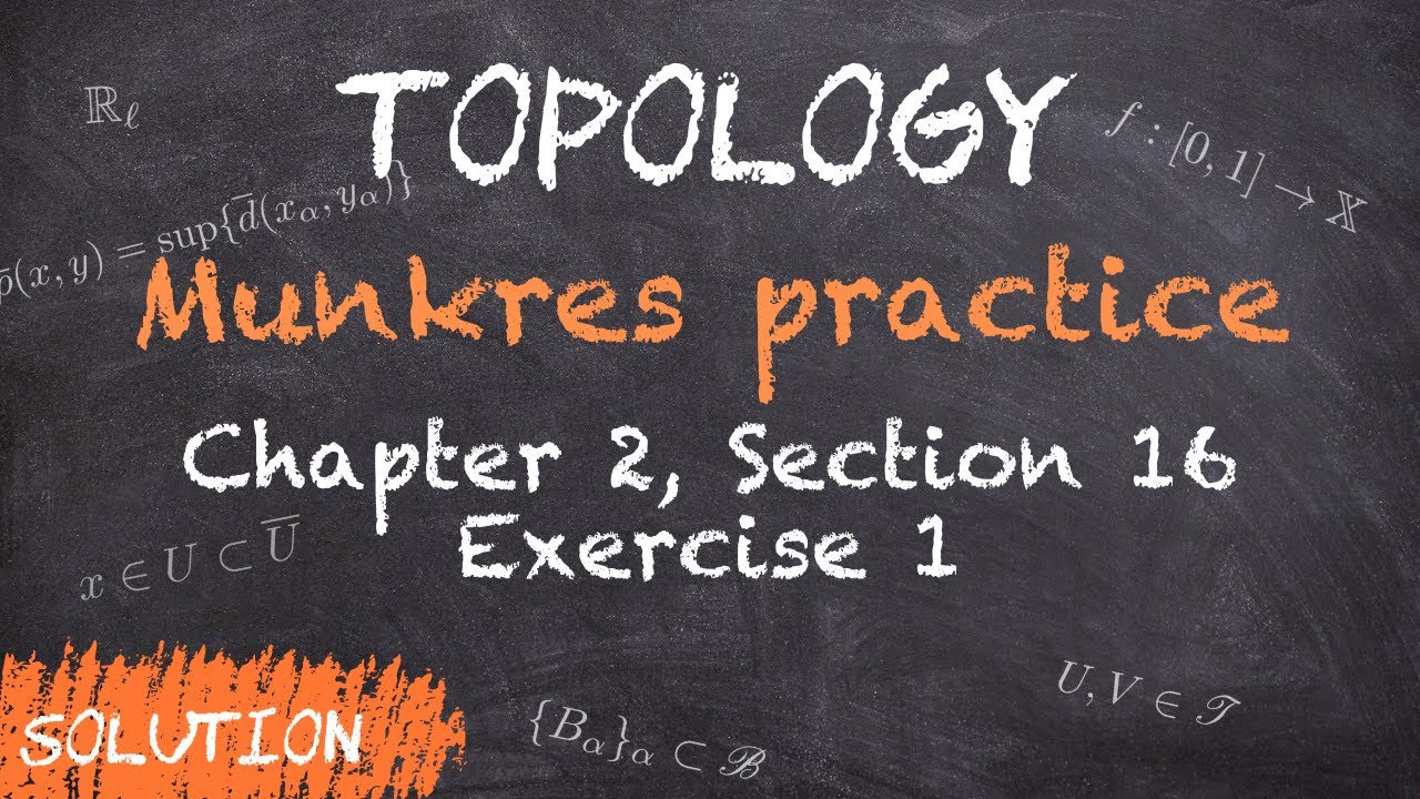 Munkres Exercise 2.16.1 | Topology - YouTube