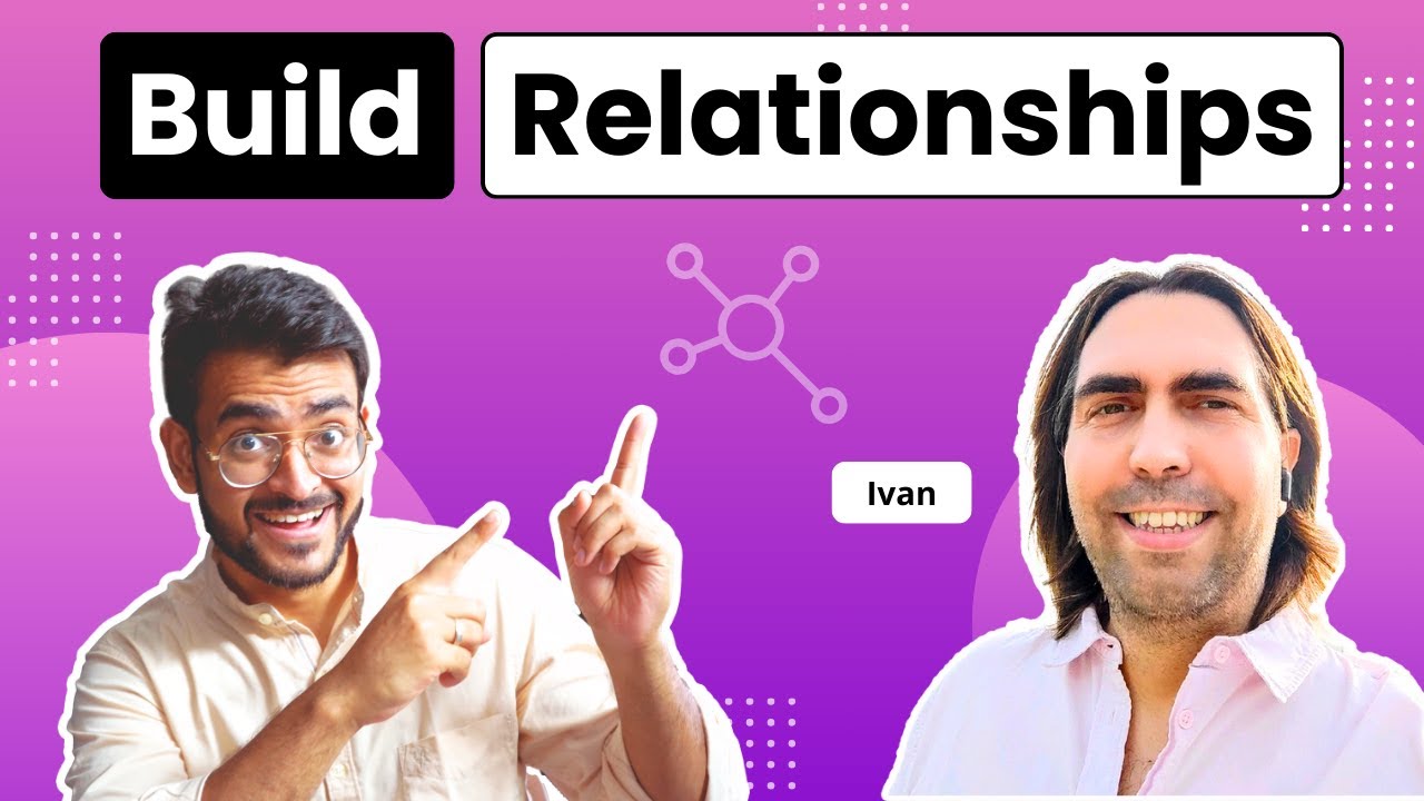 Ivan Turatti || Why You Should Build Relationships, Not Just Sell ...