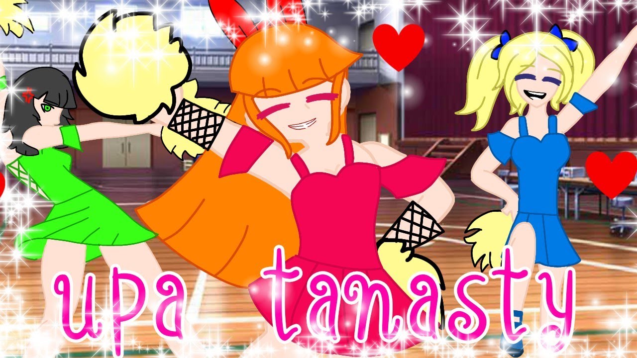 upa tanasty meme | trend- | lazy | gacha meme | ppg x rrb - YouTube