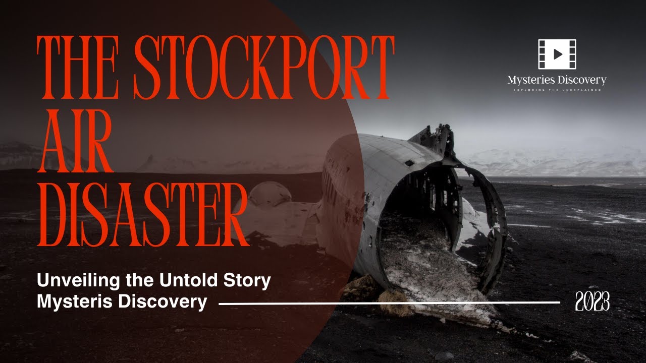 Unveiling the Untold Story: The Stockport Air Disaster - YouTube