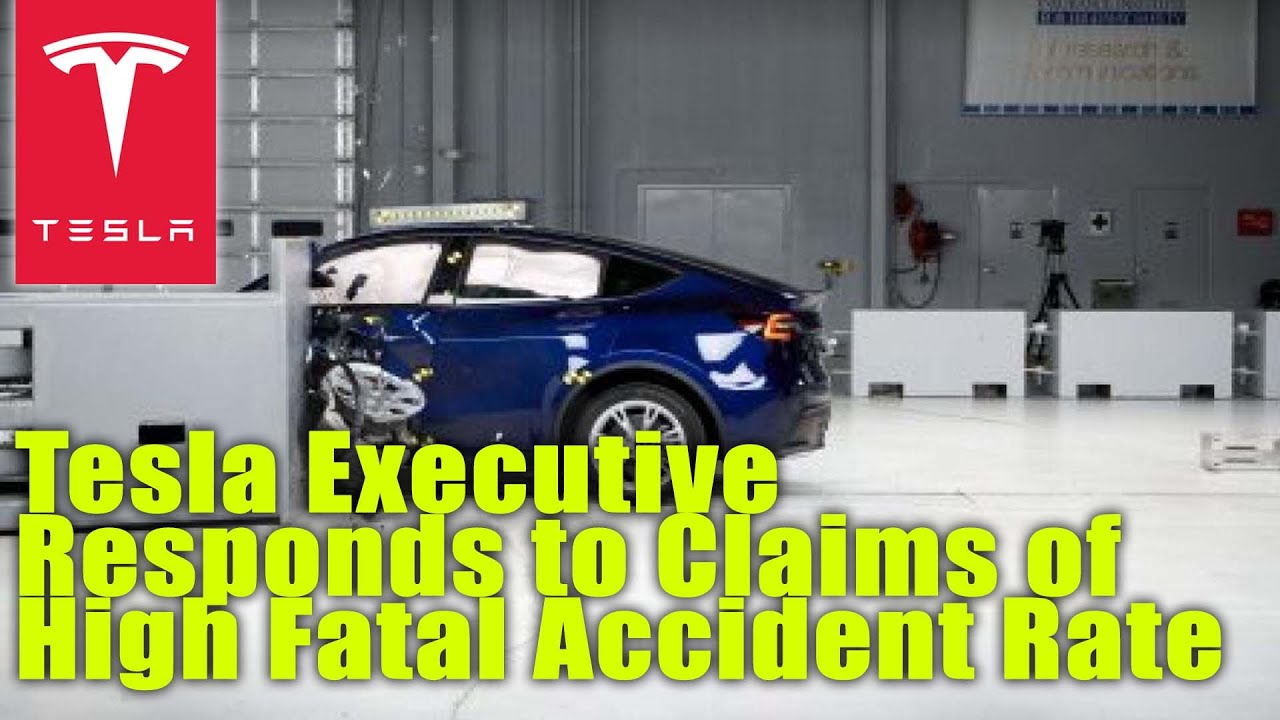 Tesla Executive Responds to Claims of High Fatal Accident Rate - YouTube