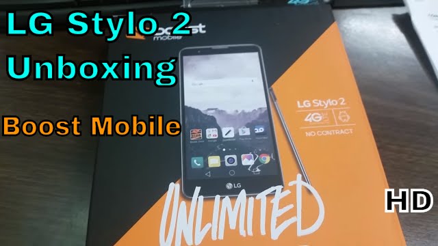 LG Stylo 2 Unboxing (Boost Mobile) HD - YouTube