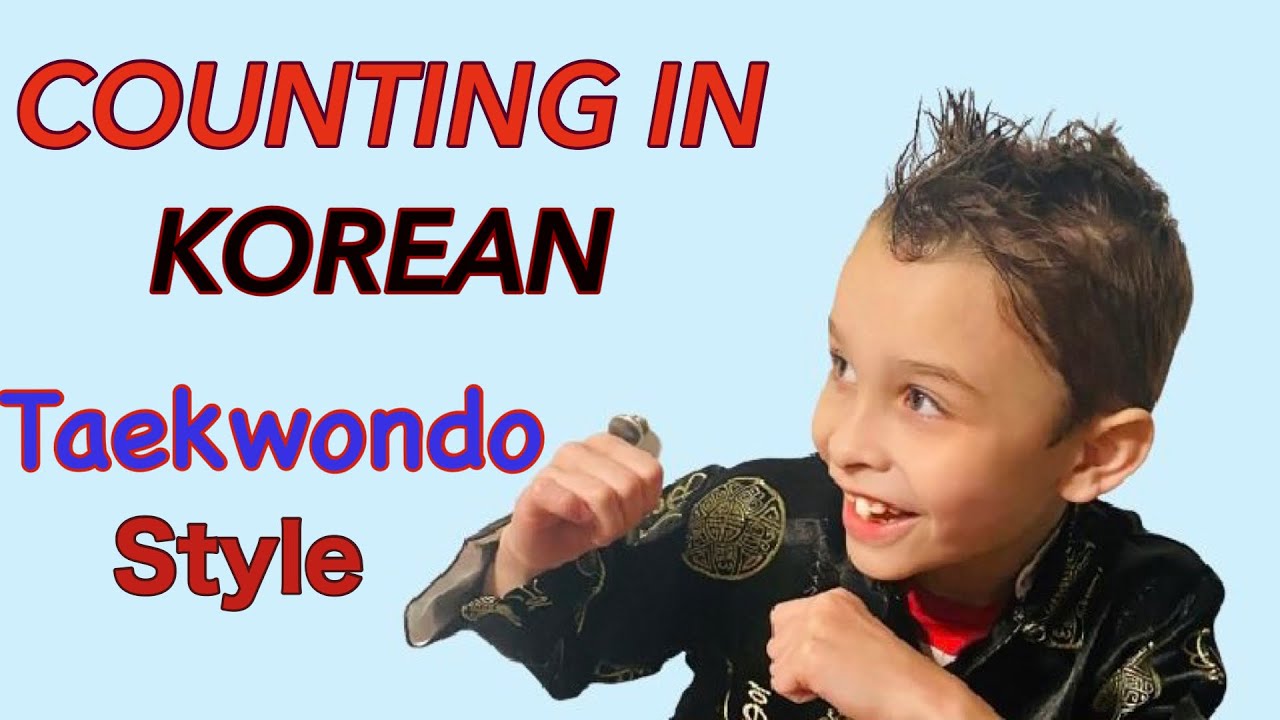 Counting 1 10 In Korean With Taekwondo Moves YouTube counting-1-10-in-korean-with-taekwondo-moves-youtube