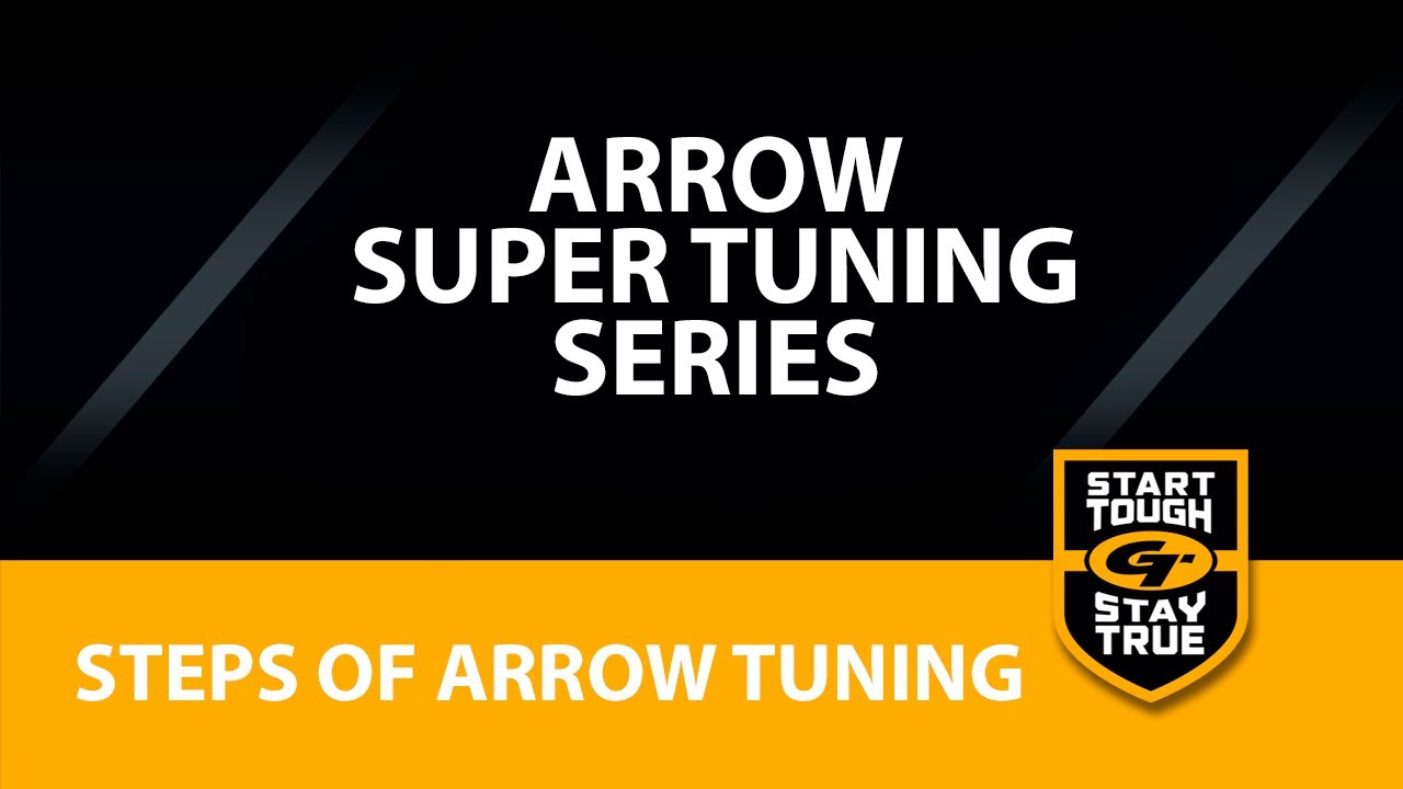 Steps to Super Tuning Your Bow & Arrows Part 2/11 - YouTube