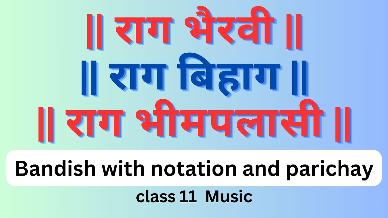Raag Bhairavi, Raag Vihaag, Raag Bhimpalsi | bandish with notation ...