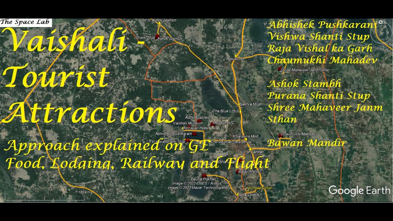 Vaishali Tourist Attractions explained on Google Earth - YouTube